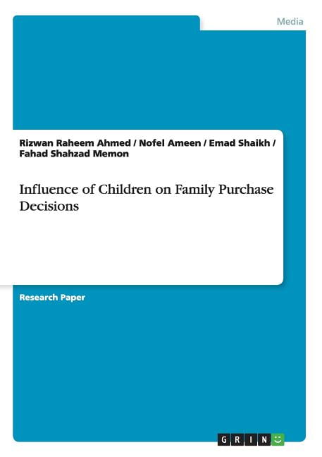 Influence of Children on Family Purchase Decisions (Paperback ...