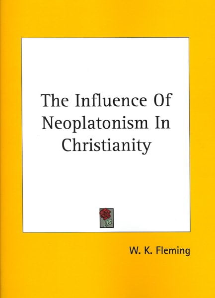 Pre-Owned Influence of Neoplatonism in Christianity - Walmart.com