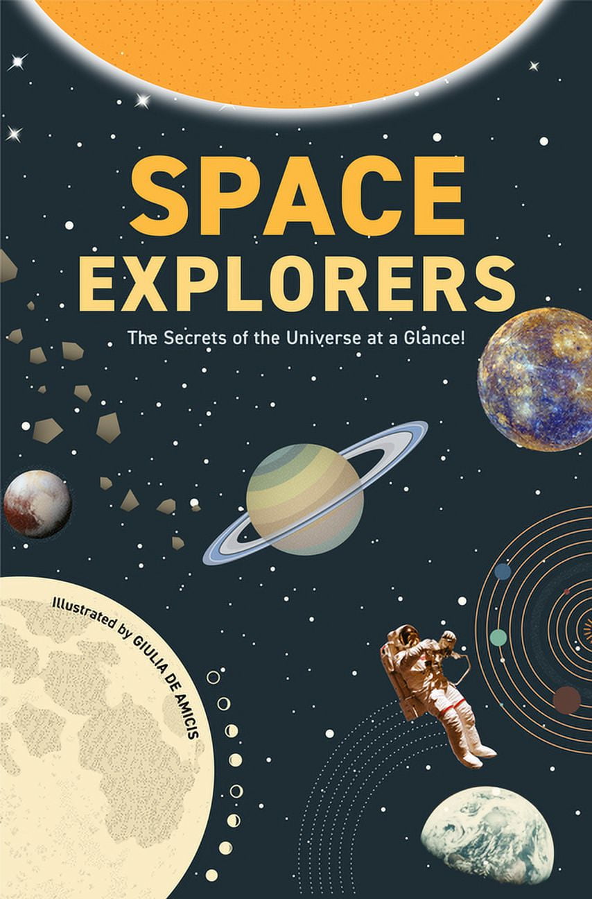 Infographics for Kids! Space Explorers: The Secrets of the Universe at ...