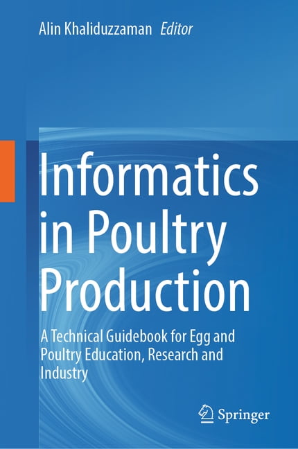 Informatics in Poultry Production: A Technical Guidebook for Egg and ...