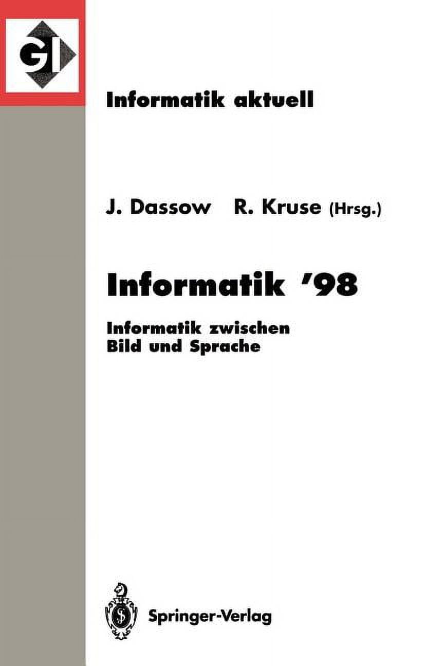 Informatik Aktuell: Informatik '98: Informatik Zwischen Bild Und ...