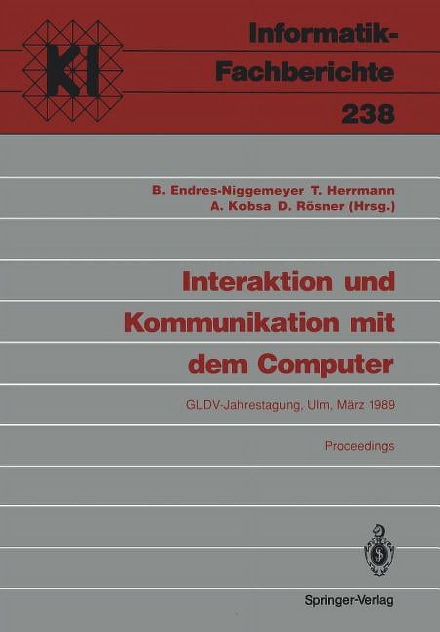 Informatik-Fachberichte: Interaktion Und Kommunikation Mit Dem Computer ...