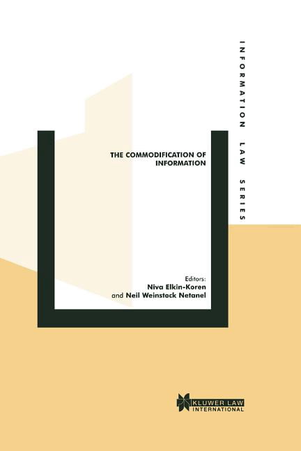 Information Law Series Set The Commodification of Information ...