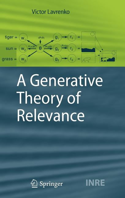 Information Retrieval A Generative Theory of Relevance, Book 26 ...