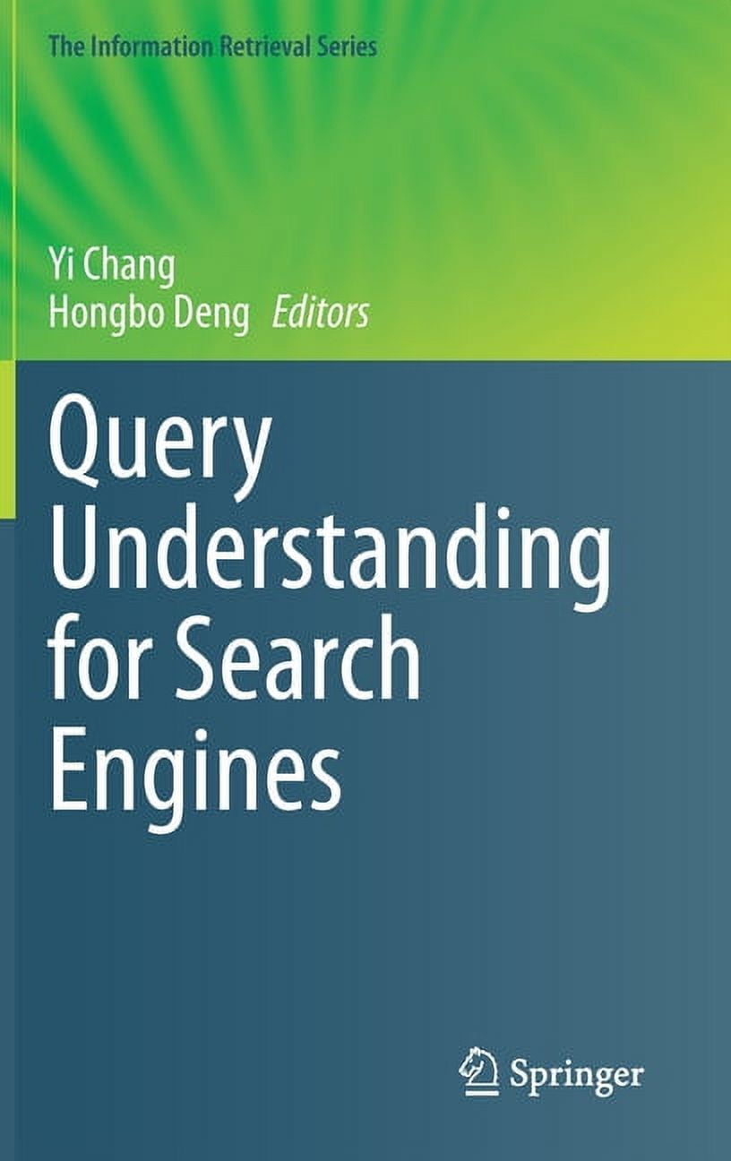 Information Retrieval Query Understanding for Search Engines, Book 46 ...