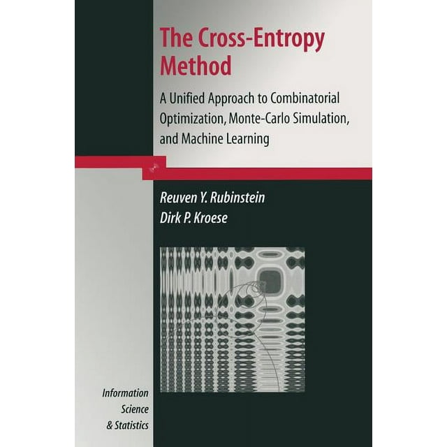 Information Science and Statistics: The Cross-Entropy Method (Paperback ...