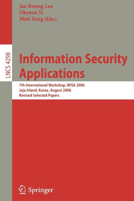 Information Security Applications: 7th International Workshop, WISA ...