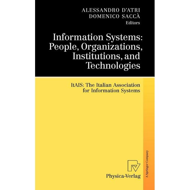 Information Systems: People, Organizations, Institutions, and ...