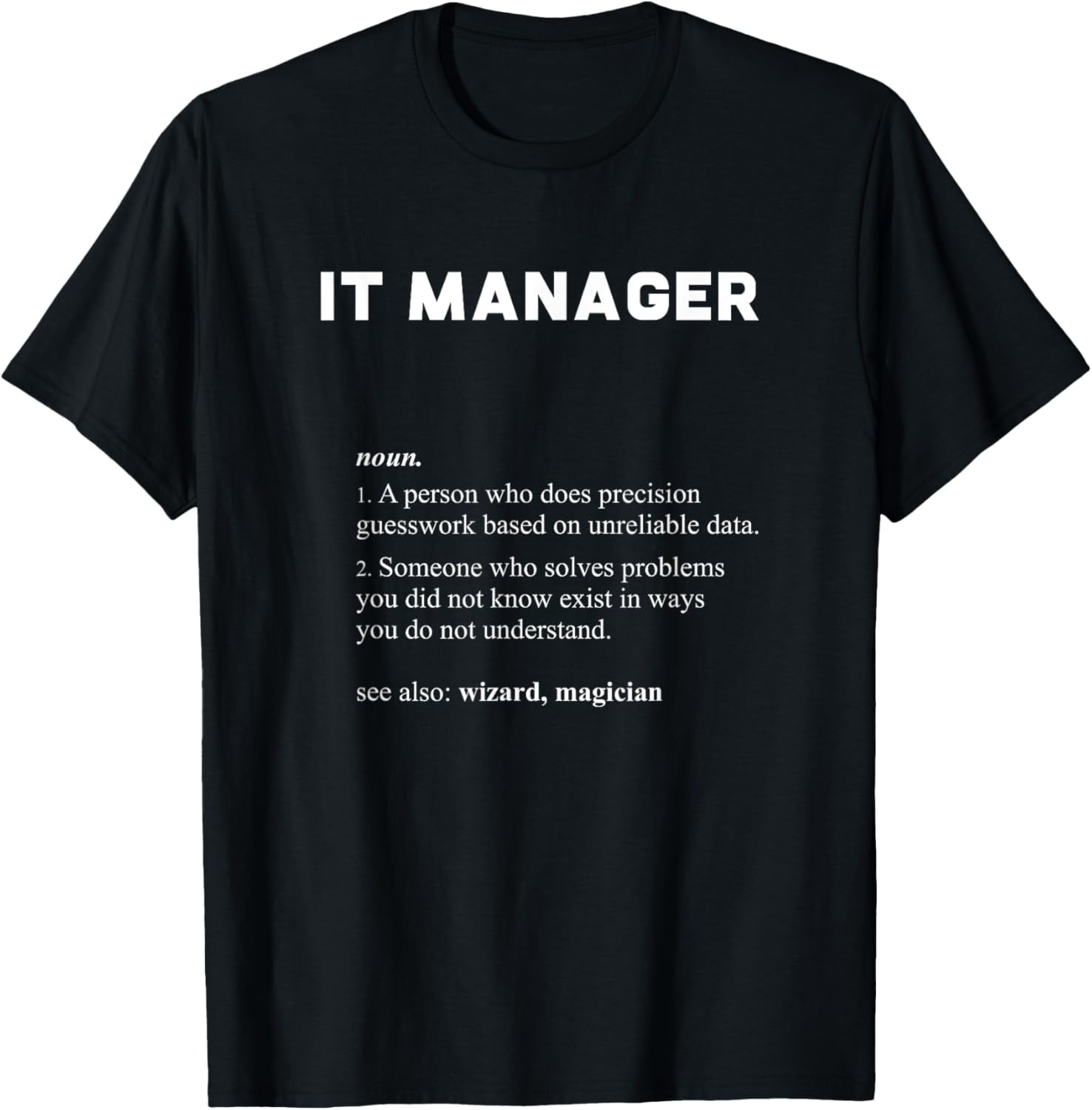 Information Technology IT Manager - Funny Definition T-Shirt - Walmart.com