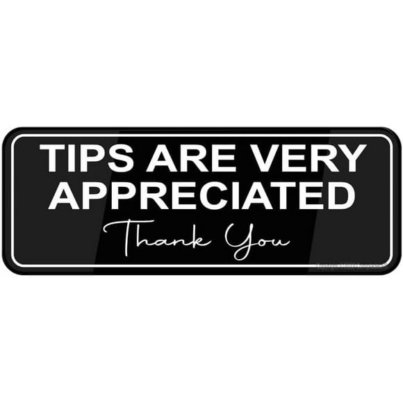 Tips Appreciated Sign
