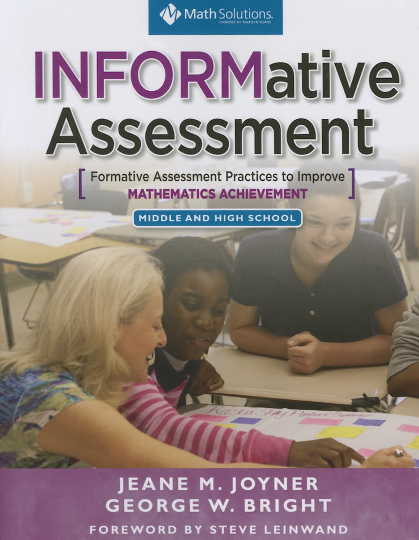 Informative Assessment : Formative Assessment Practices to Improve ...