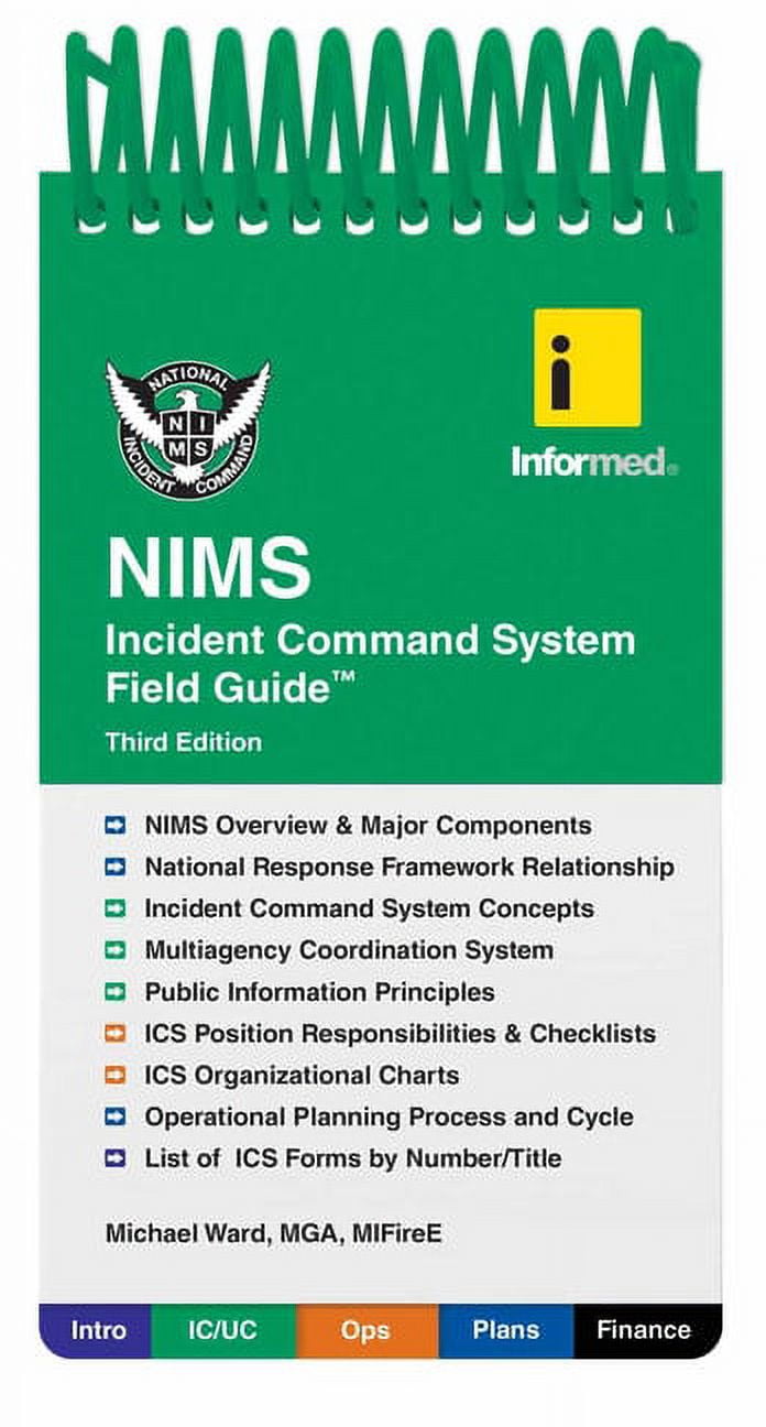 Informed's Nims Incident Command System Field Guide, (Spiral-Bound ...