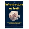 Infrastructure as Truth: Terraform for Modern Cloud Engineering ...