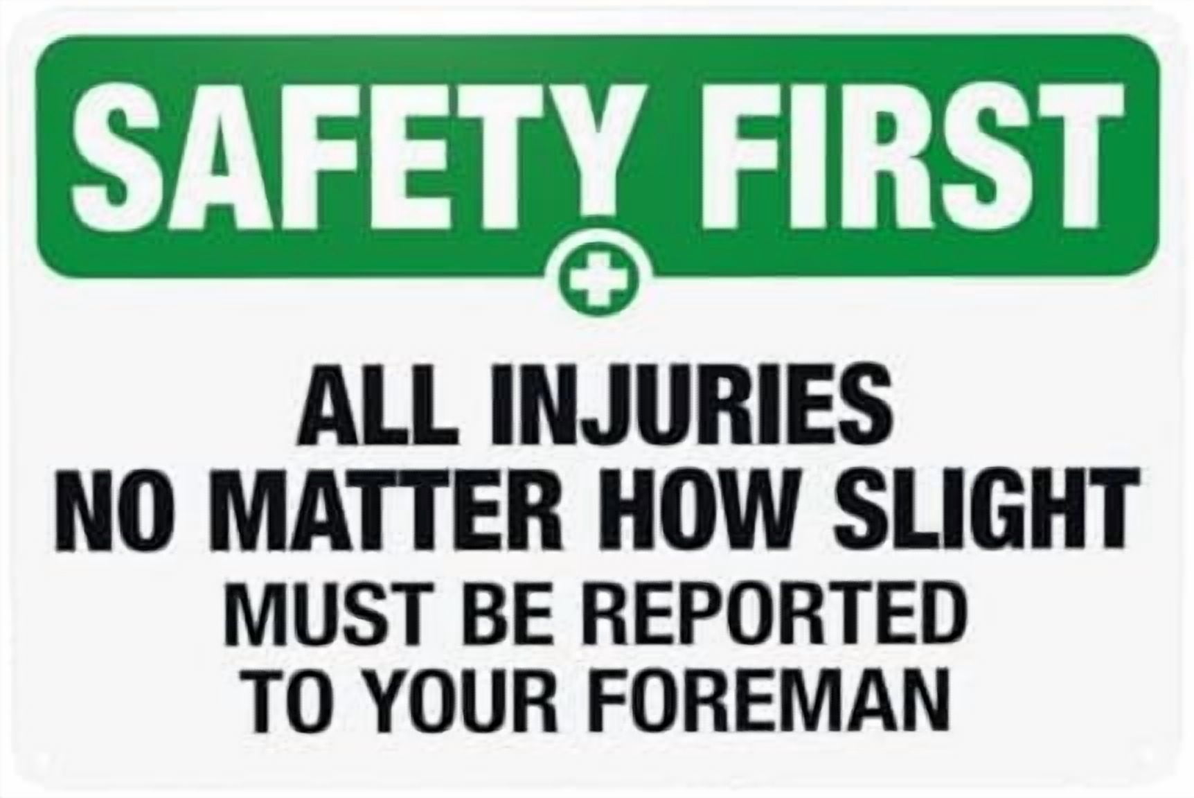 All Injuries No Matter How Slight Must Be Reported Warning Sign, Slogan ...