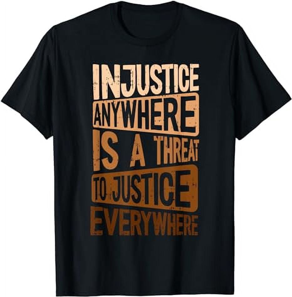 Injustice Anywhere Black History Month BLM Civil Rights T-Shirt ...