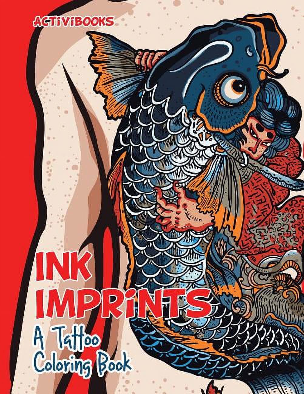 Ink Imprints: A Tattoo Coloring Book (Paperback) - Walmart.com