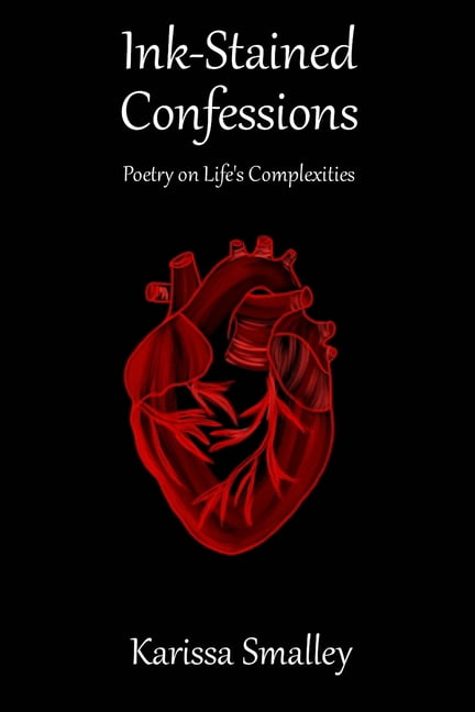 Ink-Stained Confessions: Poetry on Life's Complexities, (Paperback ...