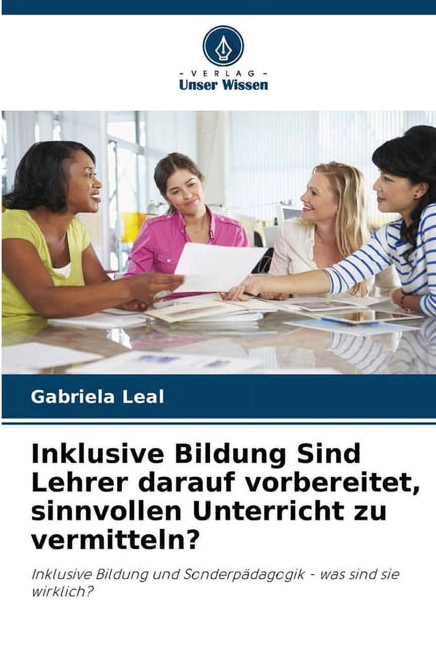 Inklusive Bildung Sind Lehrer darauf vorbereitet, sinnvollen Unterricht ...