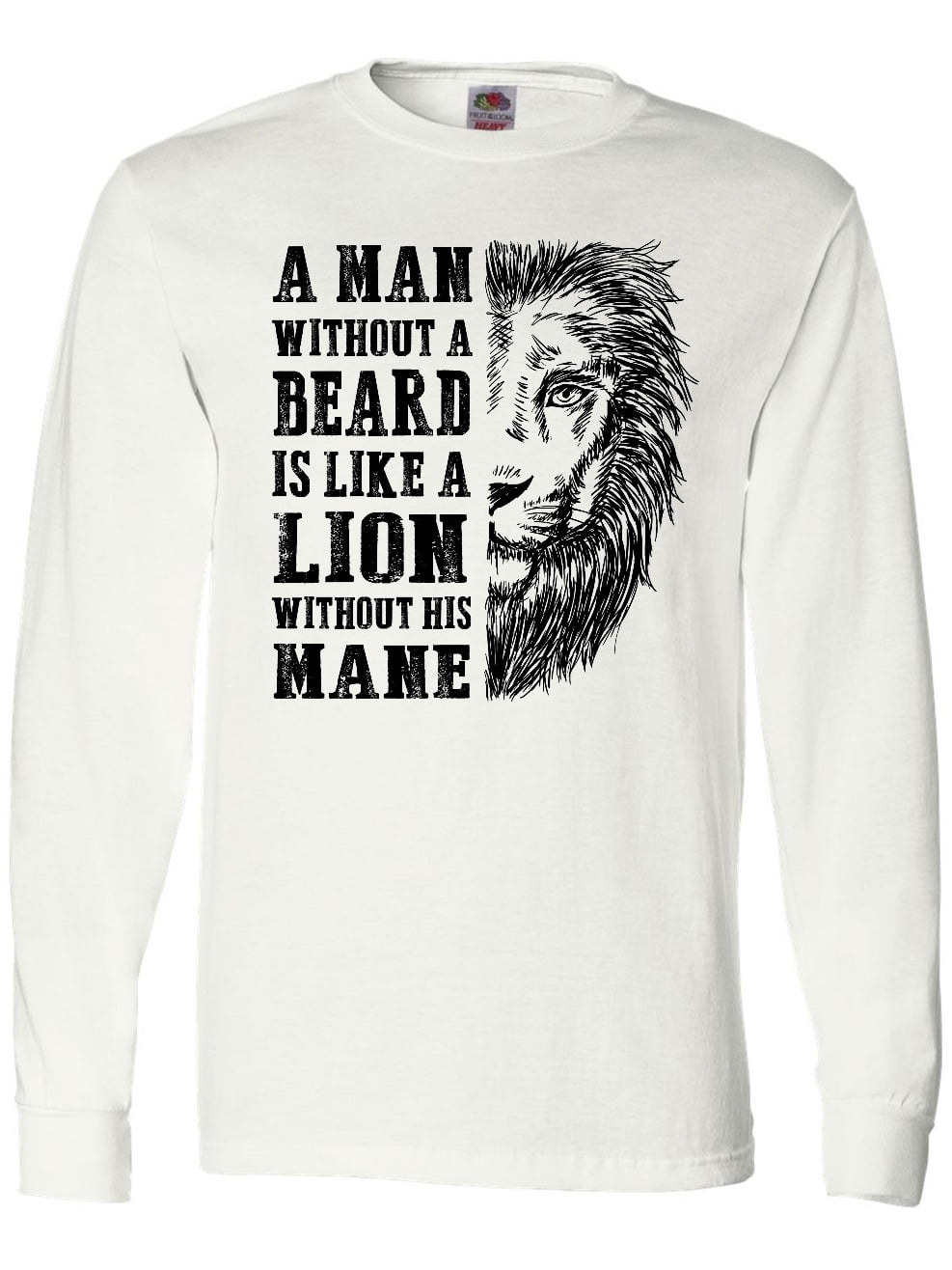 Inktastic A Man Without a Beard is Like a Lion Without His Mane Long Sleeve T-Shirt - Walmart.com