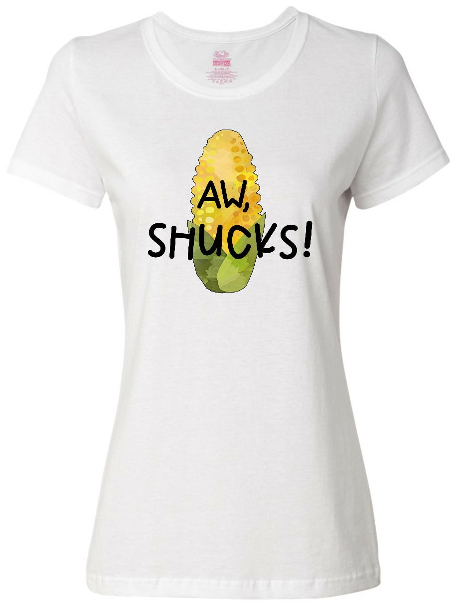 Inktastic Aw, Shucks Corn on the Cob Humor Women's T-Shirt - Walmart.com