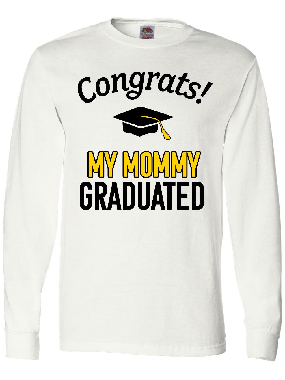 Inktastic Congrats My Mommy Graduated with cap Long Sleeve T-Shirt ...