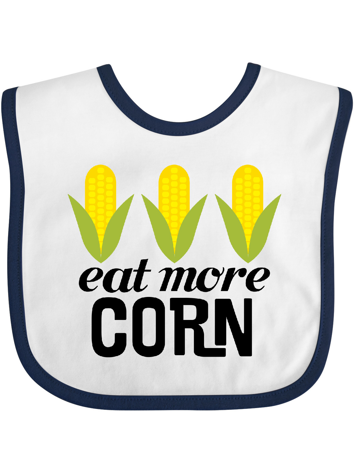 Inktastic Eat More Corn Boys or Girls Baby Bib - Walmart.com