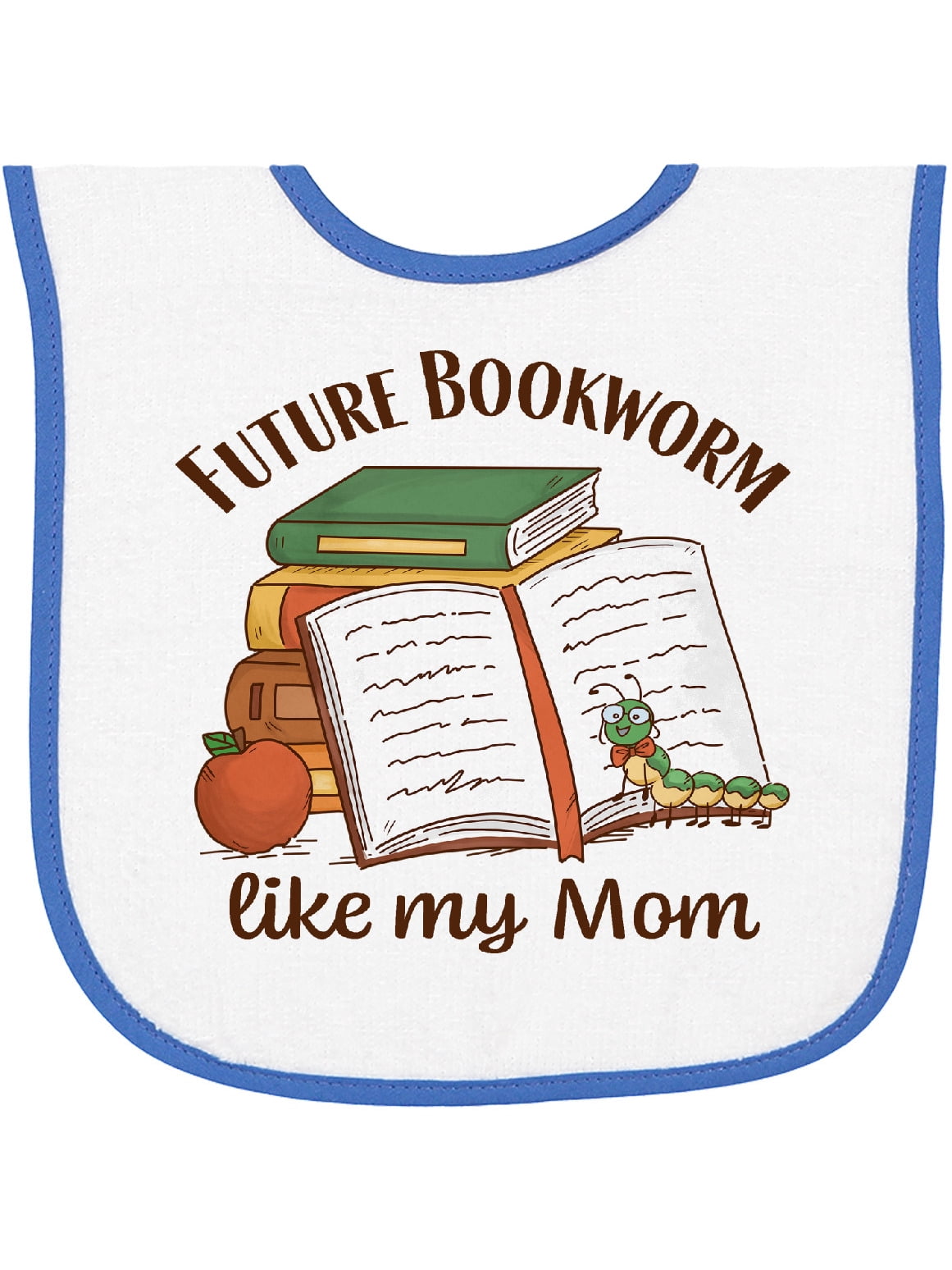 Inktastic Future Bookworm Like My Mom Baby Terry Cloth Bib - Walmart.com