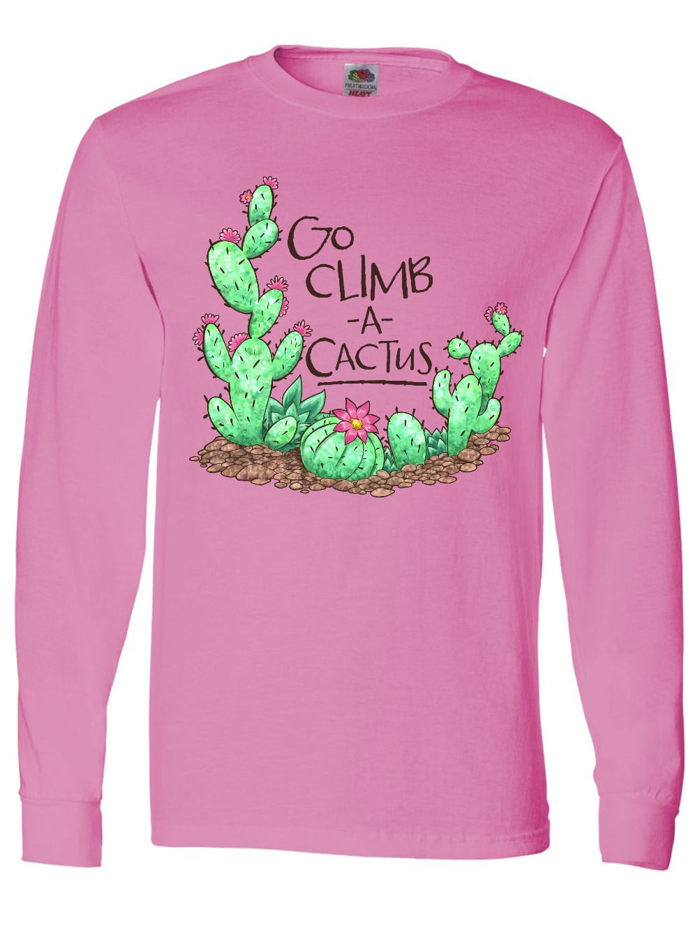 Inktastic Go Climb a Cactus Cacti and Succulents Long Sleeve T-Shirt ...