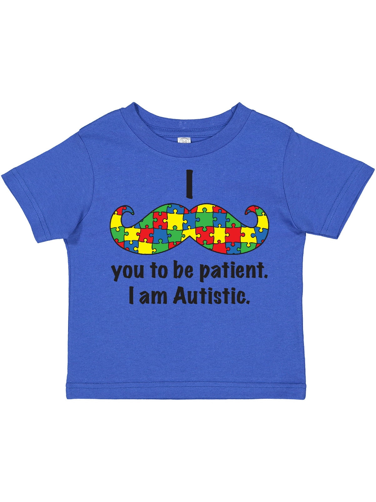 Inktastic I Mustache You to Be Patient. I Am Autistic. Boys or Girls ...