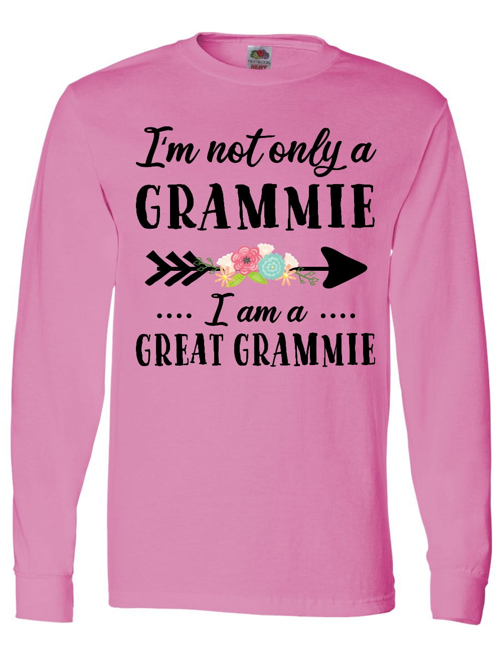 Inktastic I'm Not Only a Grammie I'm a Great Grammie with Flowers Long ...