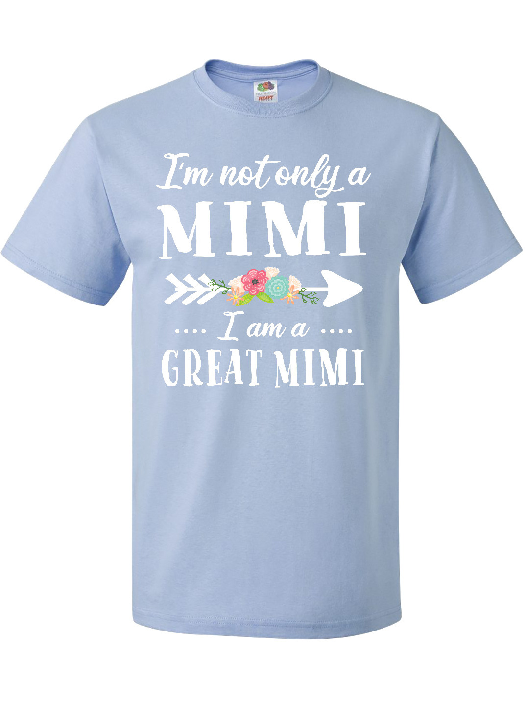 Inktastic I'm Not Only a Mimi I'm a Great Mimi with Flowers T-Shirt ...