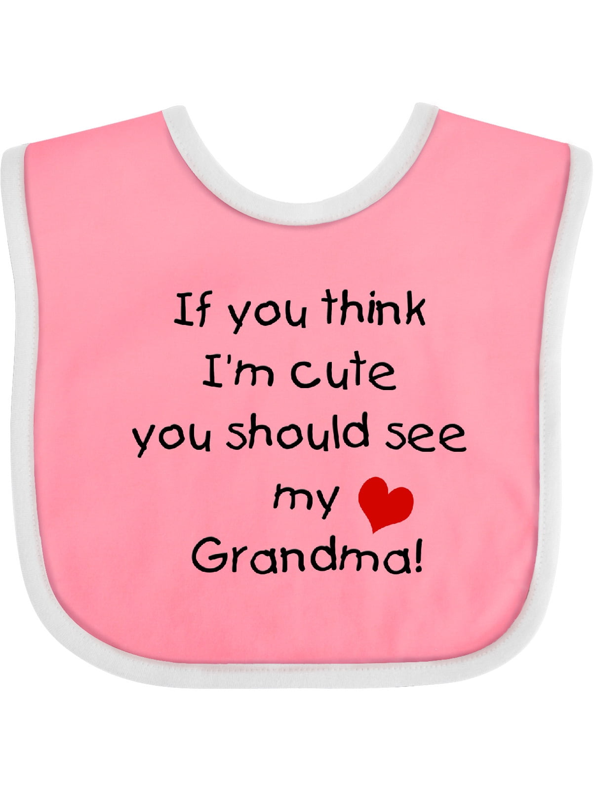 Inktastic If You Think I'm Cute You Should See My Grandma Boys or Girls ...