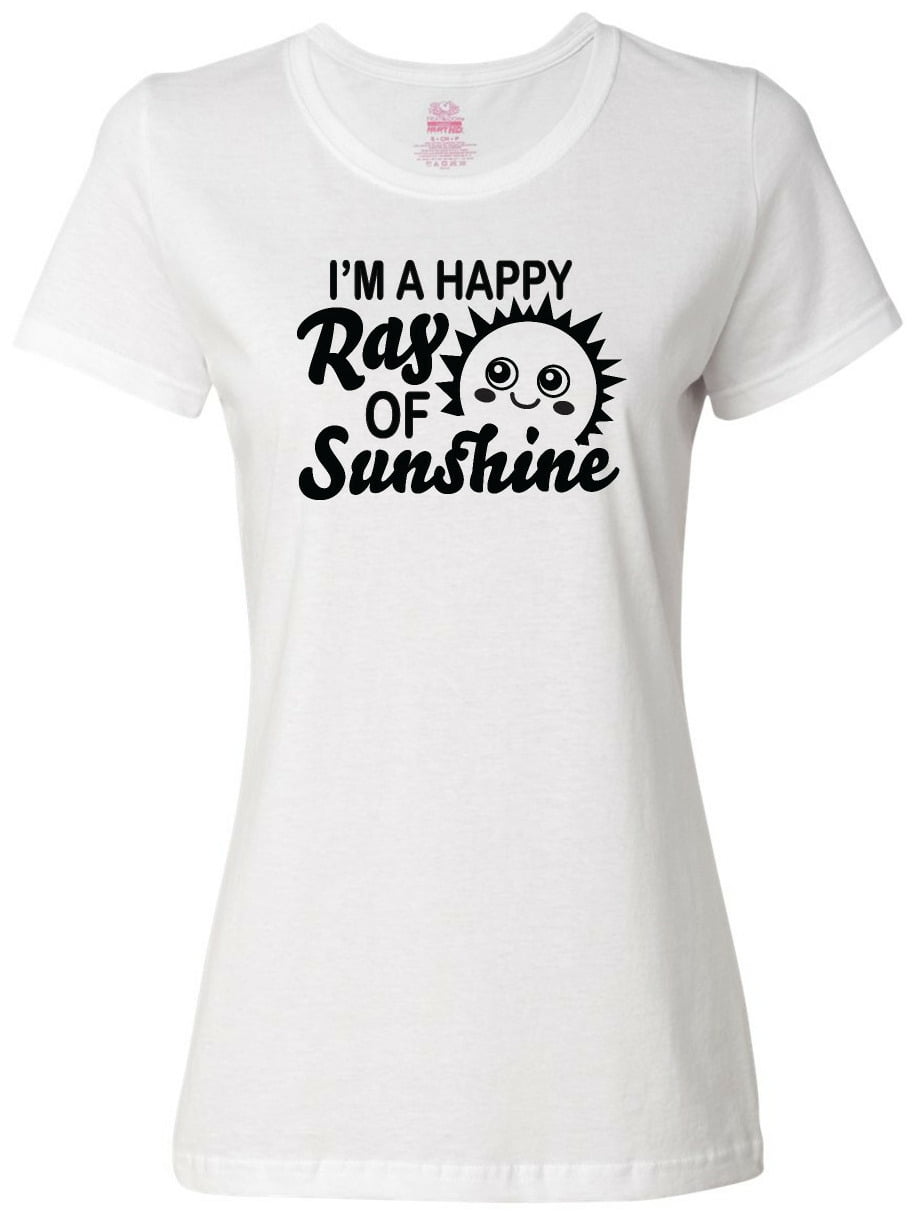 Inktastic Im a Happy Ray of Sunshine with Happy Sun Women's T-Shirt ...