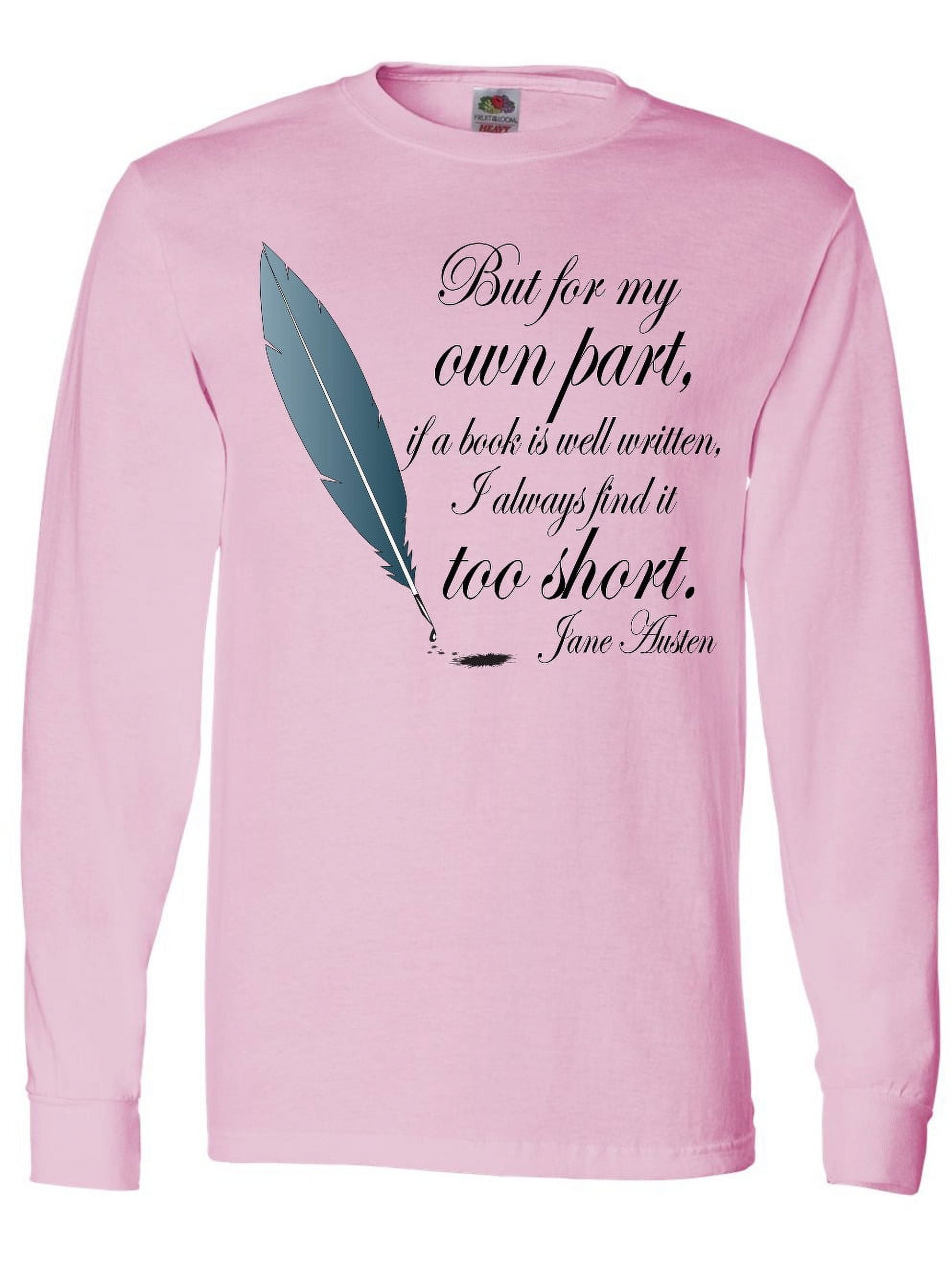 Inktastic Jane Austen Book Quote Long Sleeve T-Shirt - Walmart.com