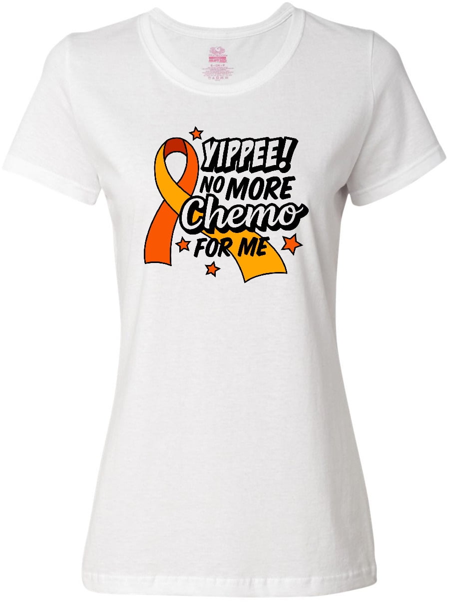 Inktastic Leukemia Awareness Yippee no More Chemo for Me Women's T ...