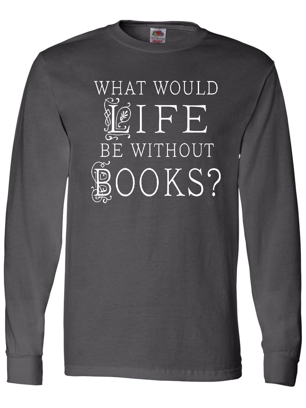 Inktastic Librarian Book Lover Reading Quote Long Sleeve T-Shirt ...