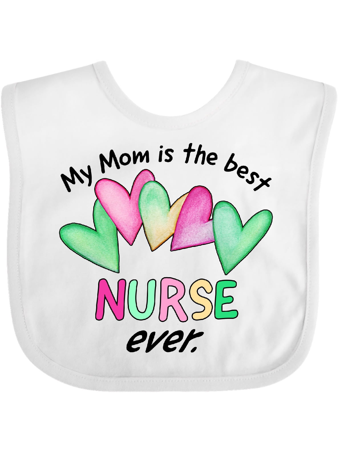 Inktastic My Mom is the Best Nurse Ever Boys or Girls Baby Bib ...