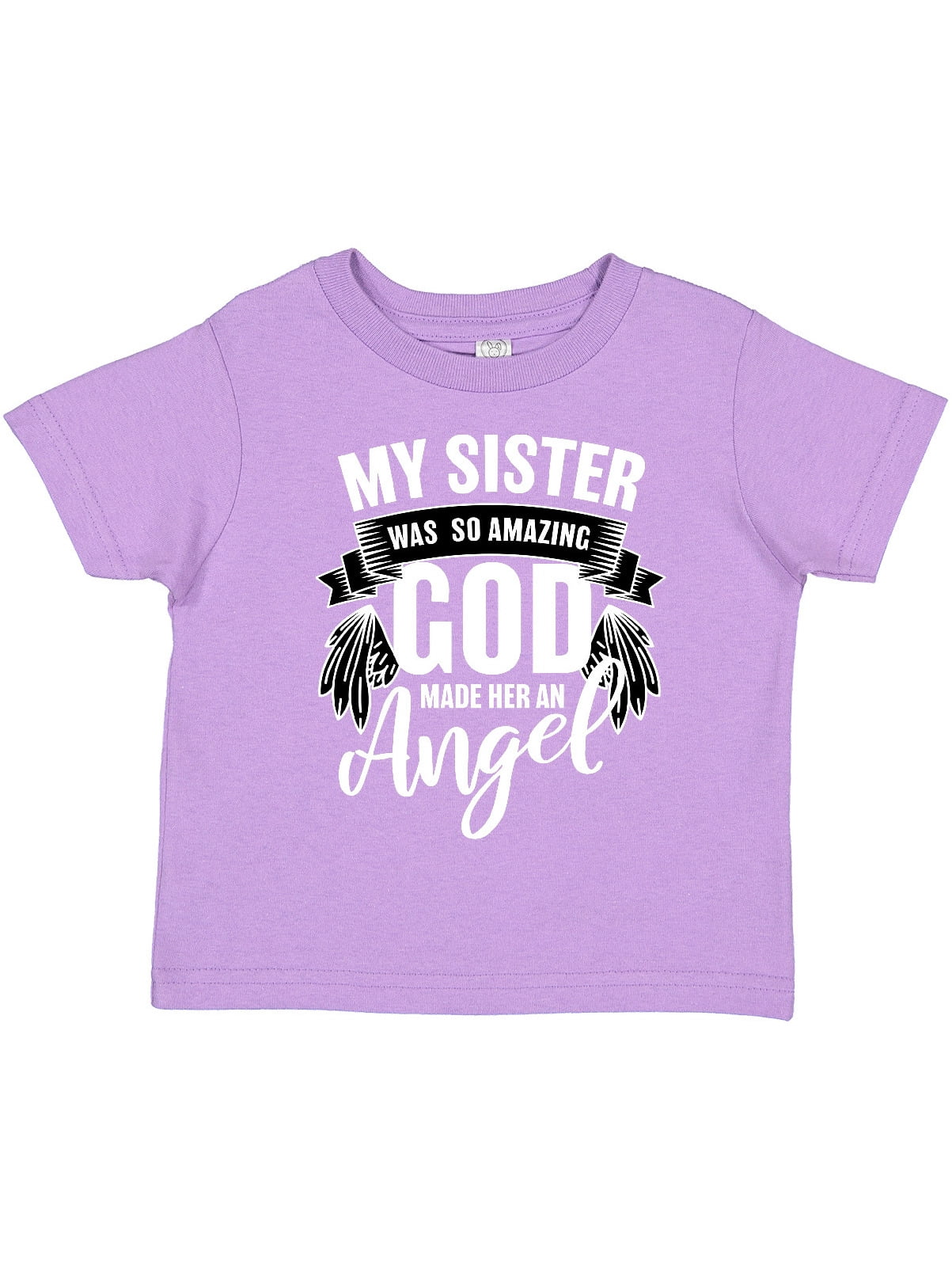 Inktastic My Sister Was So Amazing God Made Her an Angel Boys or Girls ...