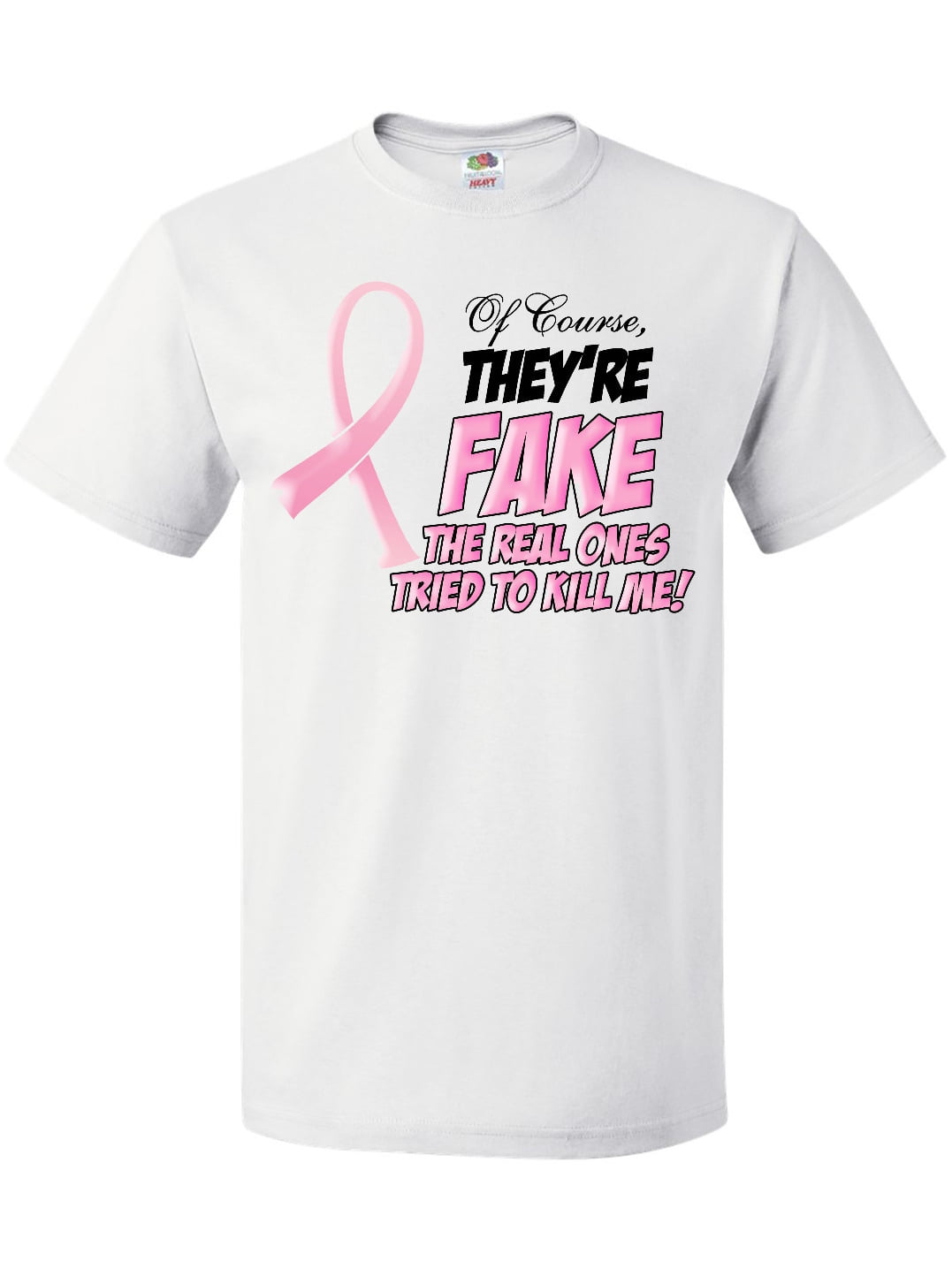Inktastic Of Course, They're Fake T-Shirt - Walmart.com