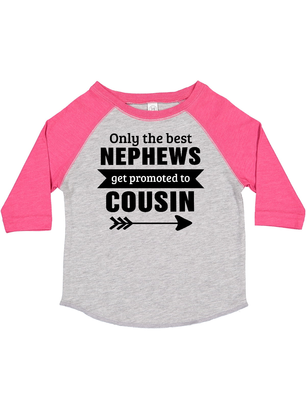 Inktastic Only the Best Nephews Get Promoted to Cousin Boys or Girls Toddler T-Shirt - Walmart.com