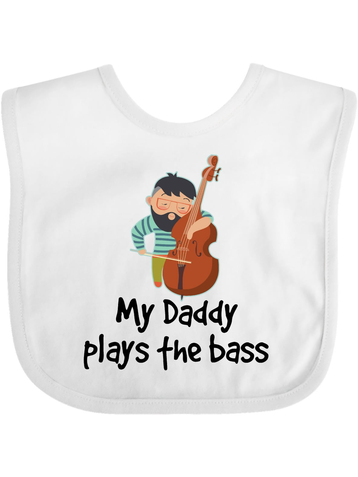 Inktastic String Bass My Daddy Plays the Bass Boys or Girls Baby Bib ...