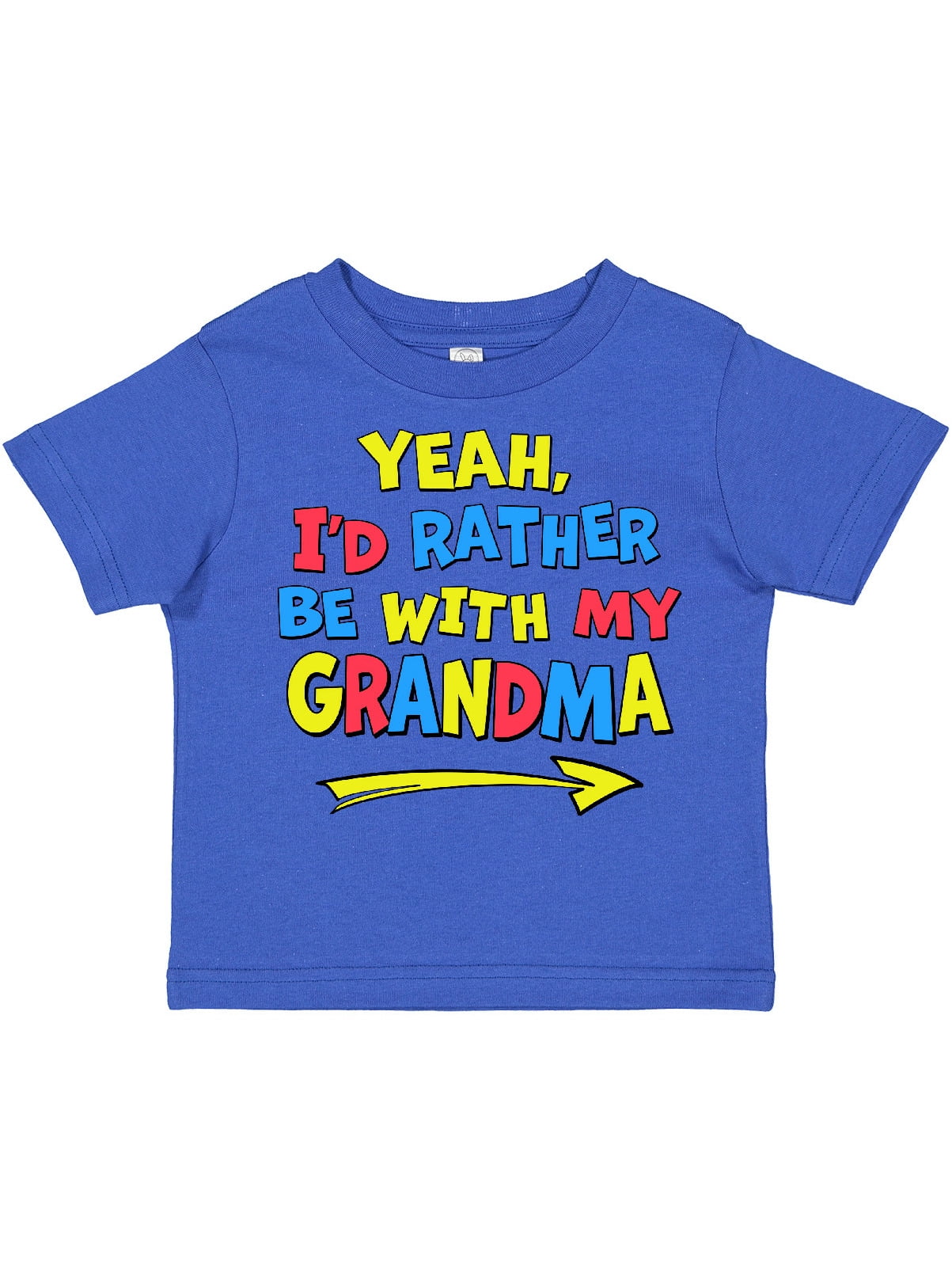 Inktastic Yeah I'd Rather Be with My Grandma in Red Yellow and Blue ...