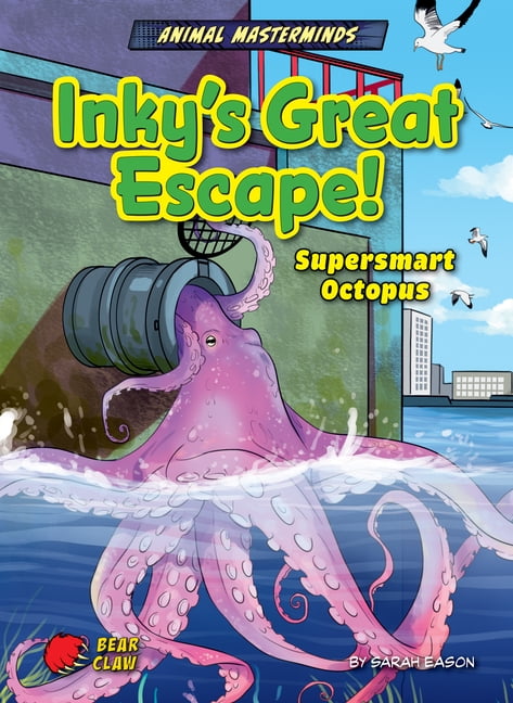 Inky's Great Escape! : Supersmart Octopus - Walmart.com