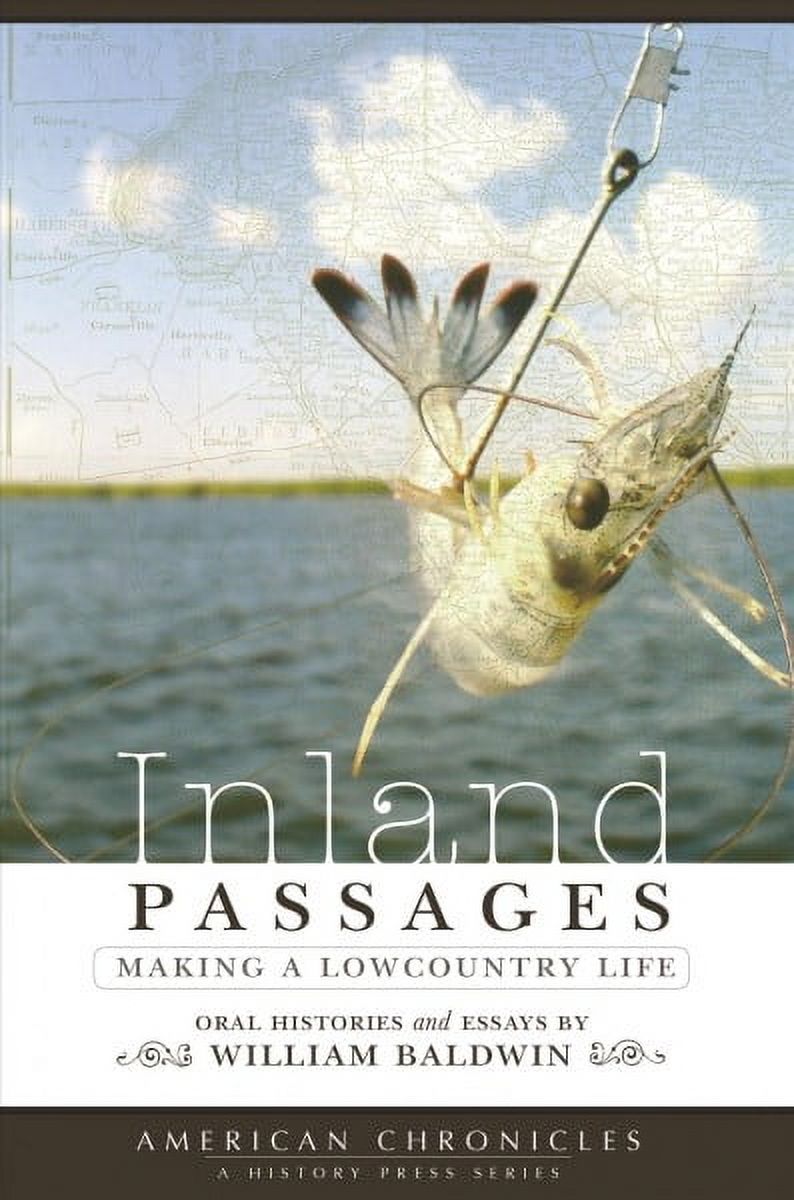 Inland Passages : Making A Lowcountry Life - Walmart.com