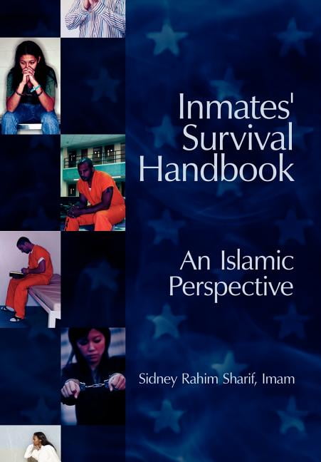 Inmates' Survival Handbook : An Islamic Perspective - Walmart.com