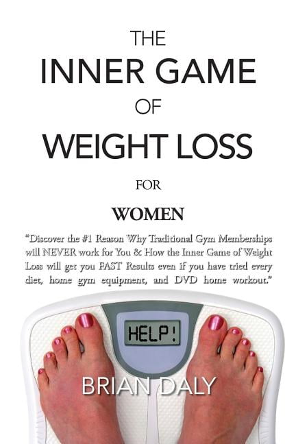Inner Game of Weight Loss for Women : "Discover the #1 Reason Why ...