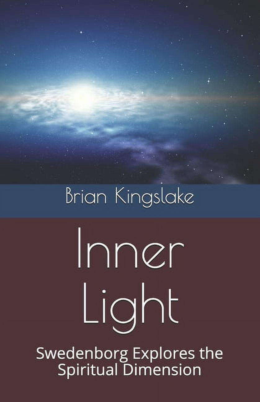 Inner Light : Swedenborg Explores the Spiritual Dimension (Paperback) - Walmart.com