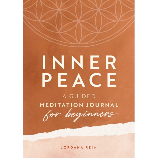 Inner Peace: A Guided Meditation Journal for Beginners, (Paperback ...
