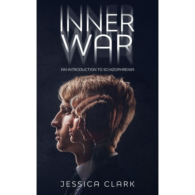 Inner War: An introduction to Schizophrenia (Paperback) - Walmart.com