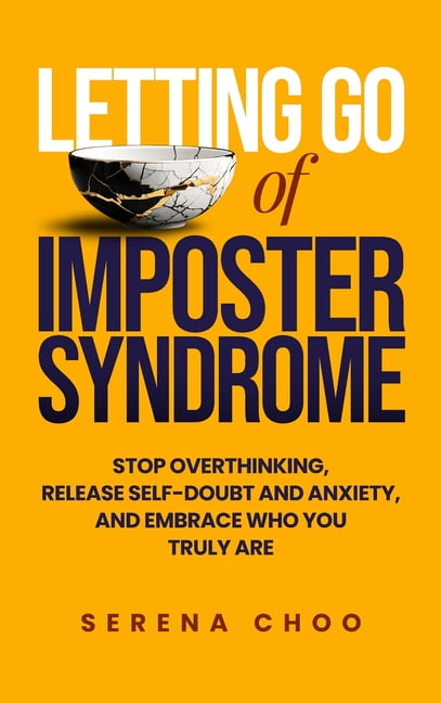 Inner Work Book Letting Go of Imposter Syndrome: Stop Overthinking ...